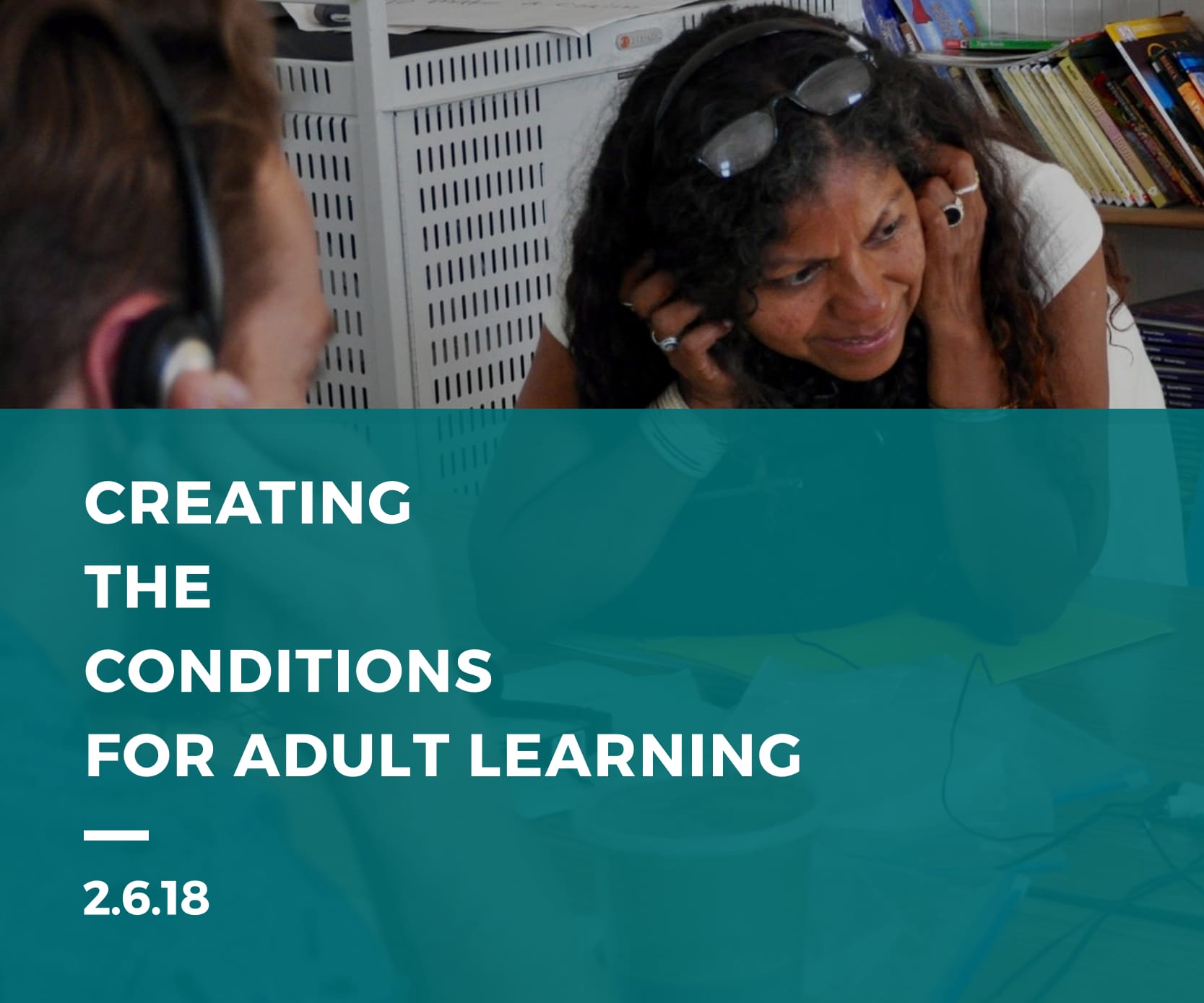 Creating the Conditions for Adult Learning Introductory Workshop – Lead ...